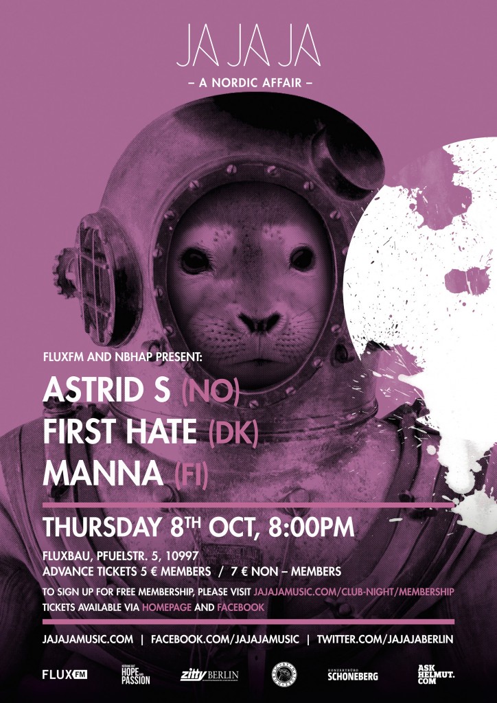 Ja Ja Ja Club Night in October, ft. First Hate, Astrid S, Manna